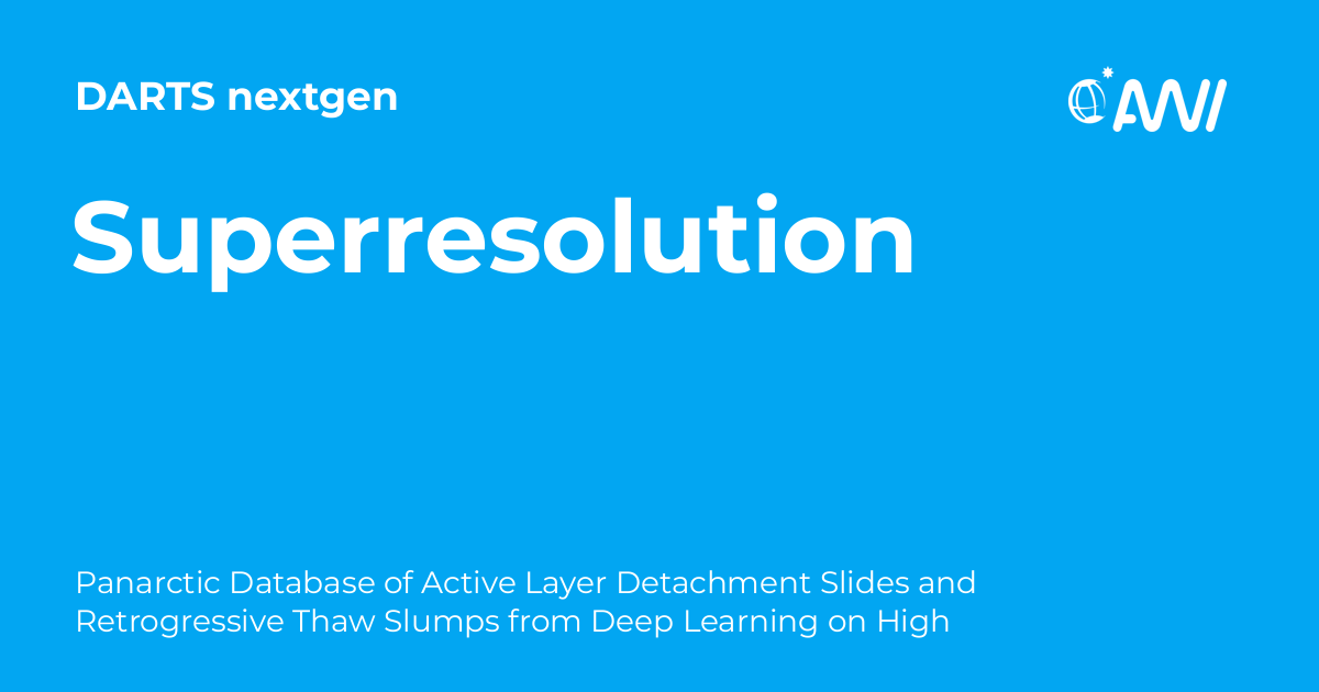 Superresolution - DARTS nextgen